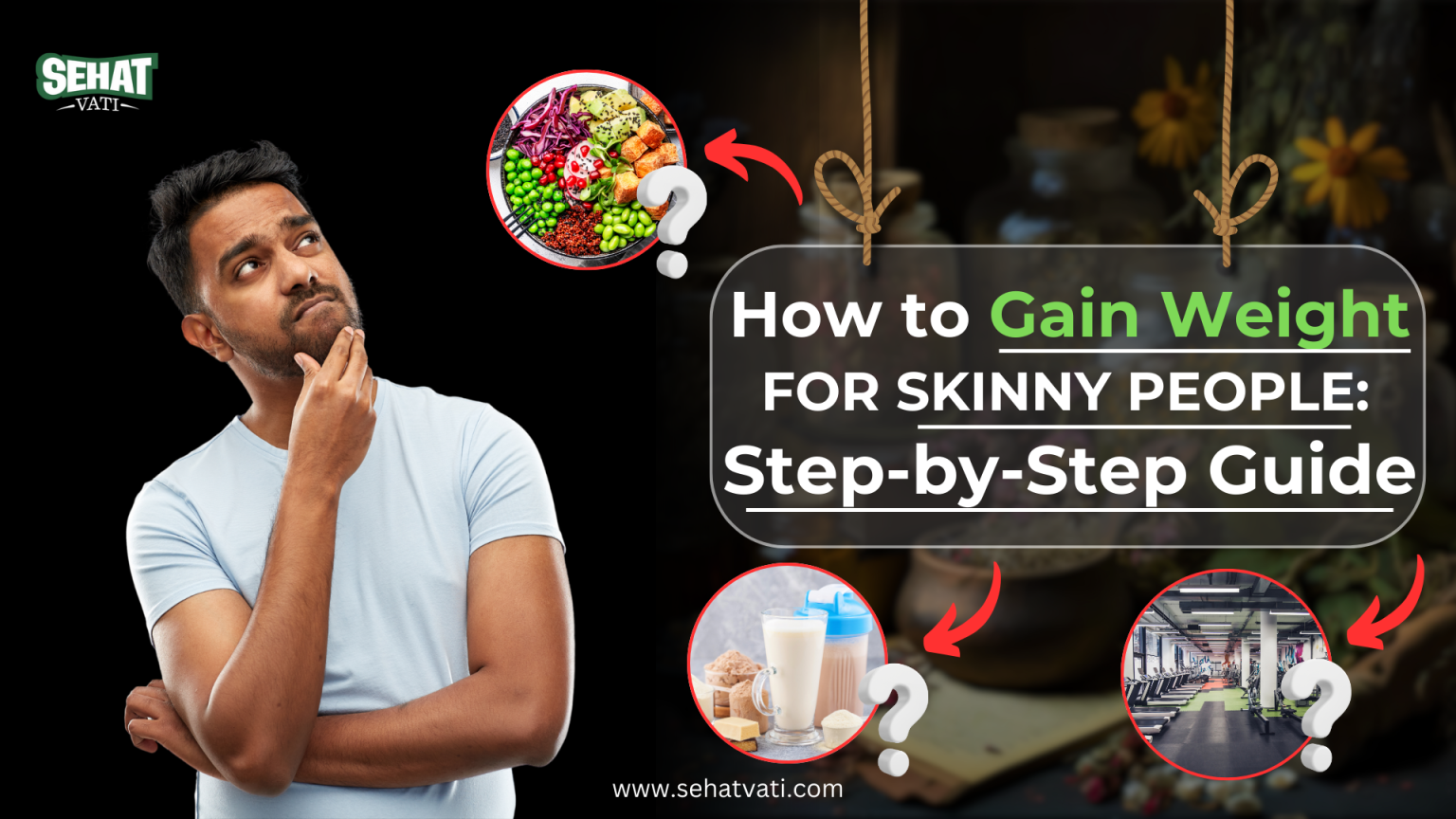 How to Gain Weight for Skinny People: Step-by-Step Guide